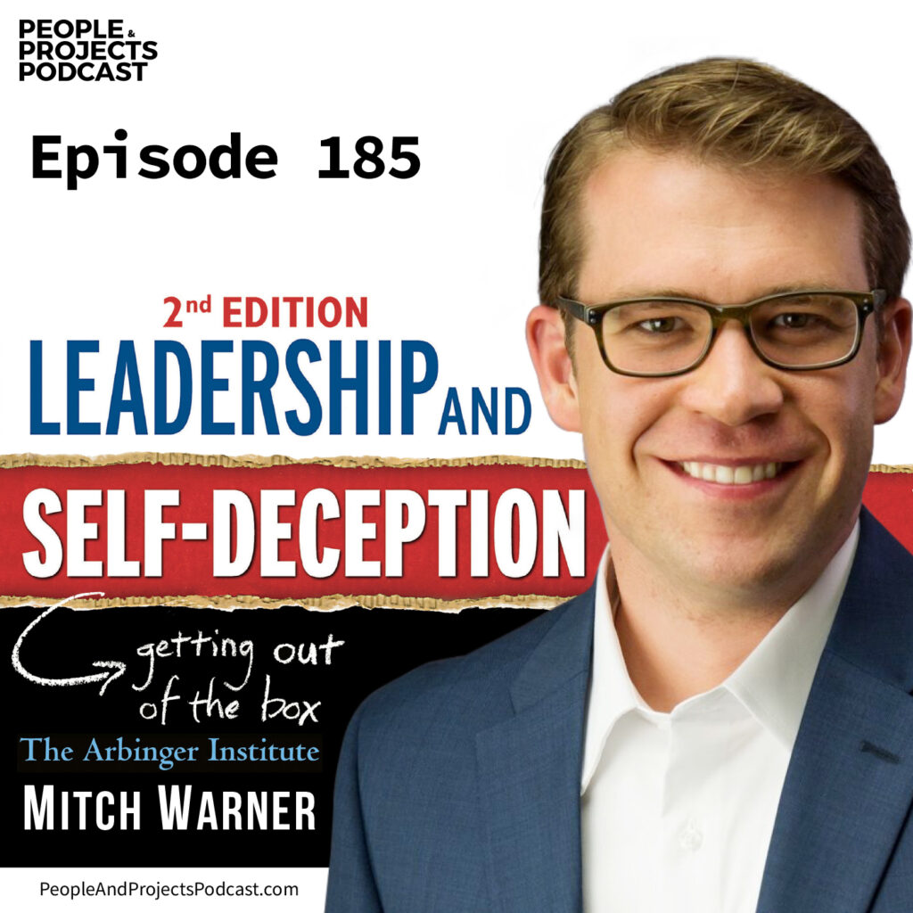 PPP 185 | Leadership and Self-Deception, with Mitch Warner from The ...