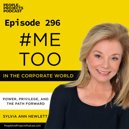 PPP 296 | Power, Privilege, and the Path Forward for Leaders, with author Sylvia Ann Hewlett ...