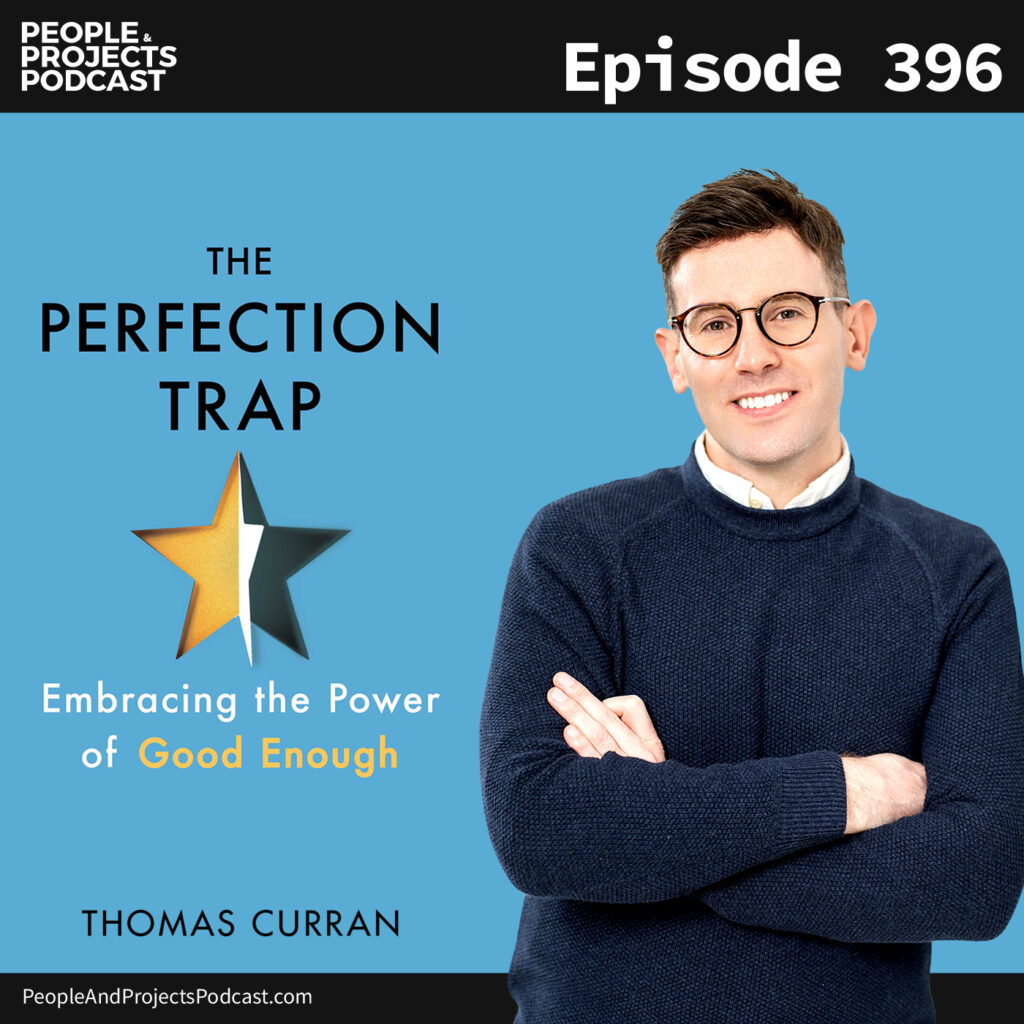 PPP 396 | Do You Tend to Be a Perfectionist? Embracing the Power of Good Enough, with author ...