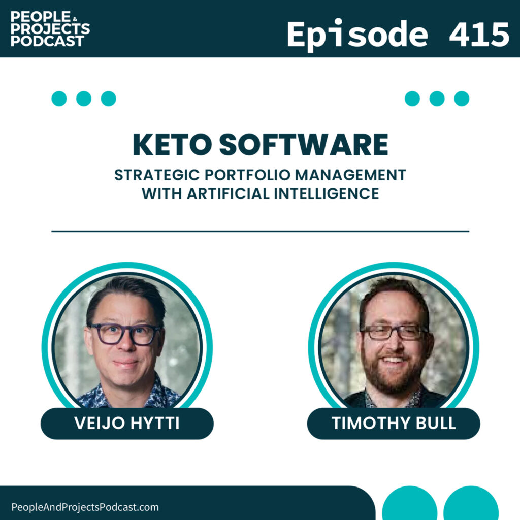 PPP 415 | AI Tools in Project Management: Myths vs. Reality, with Keto ...
