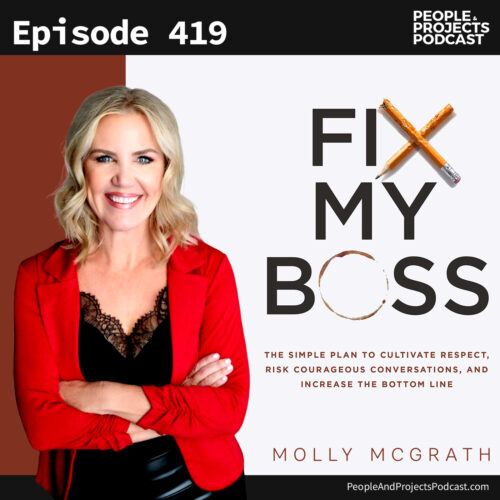 PPP 419 | How to Fix Your Boss (and Your Team), with Molly McGrath ...