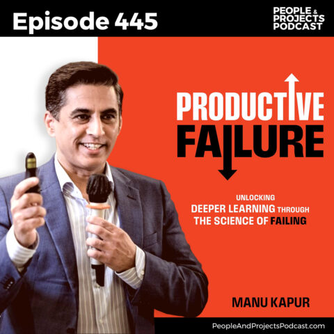 PPP 445 | Unlocking the Power of Productive Failure, with Manu Kapur ...